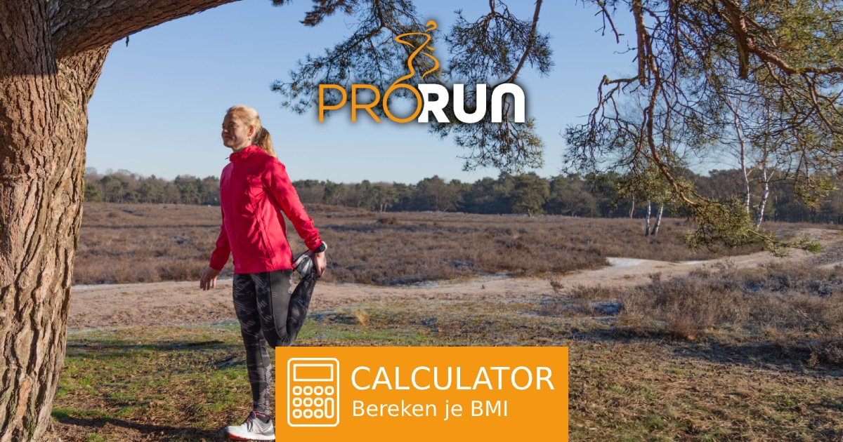 Calculator: bereken je BMI - Je PR begint bij ProRun